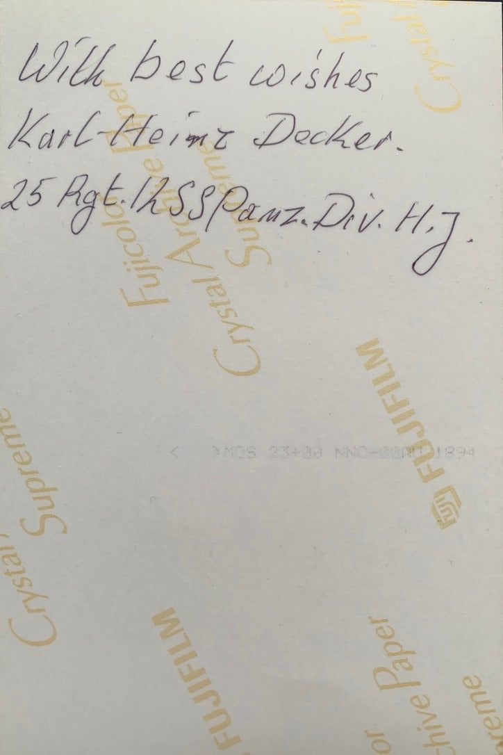 Karl-Heinz Decker: 12. SS-Panzer Divison HItlerjugend: Hand signed pho ...